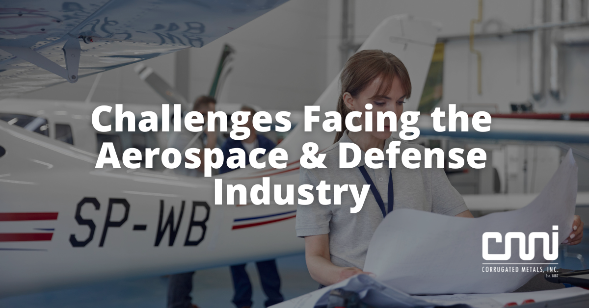 Challenges in Aerospace & Defense | Corrugated Metals